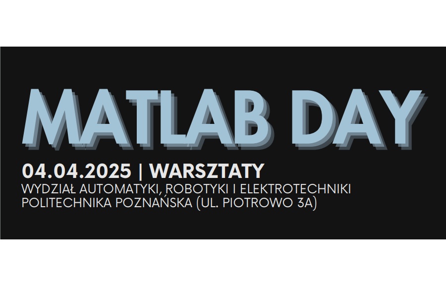 MATLAB Day na PP | Wydział Automatyki, Robotyki i Elektrotechniki